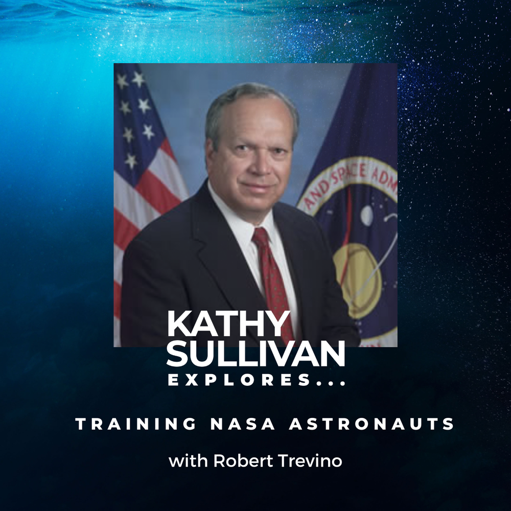 097 | Training NASA Astronauts with Robert Trevino — Kathy Sullivan