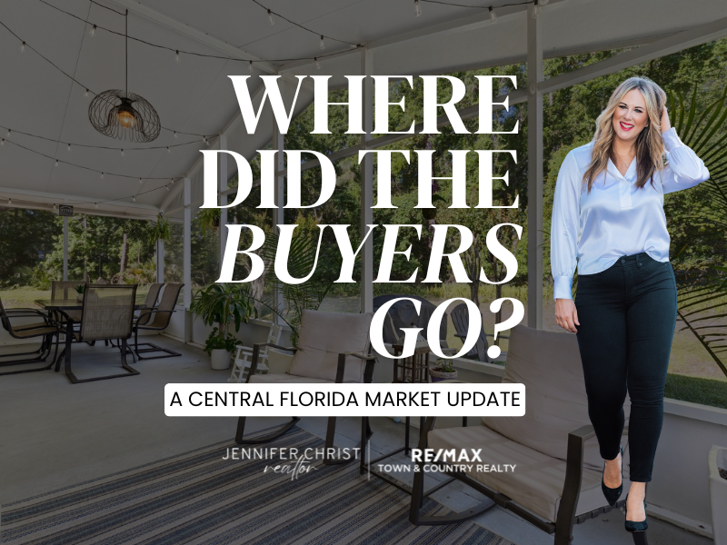 Where Did The Buyers Go In Central Florida? — Jennifer Christ, Realtor