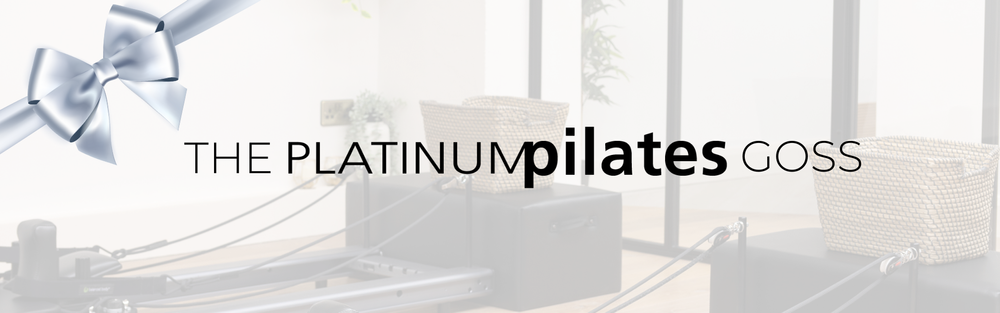 The Platinum Goss — Platinum Pilates