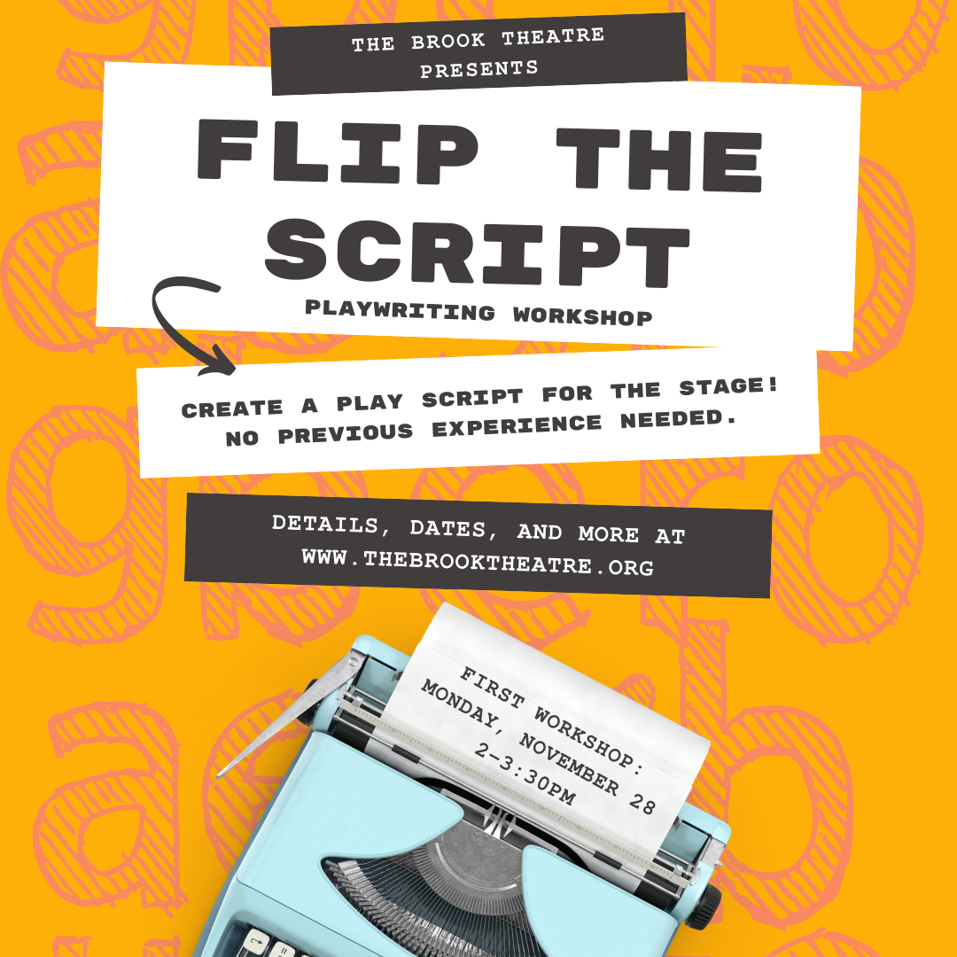 Flip The Script — The Brook Theatre