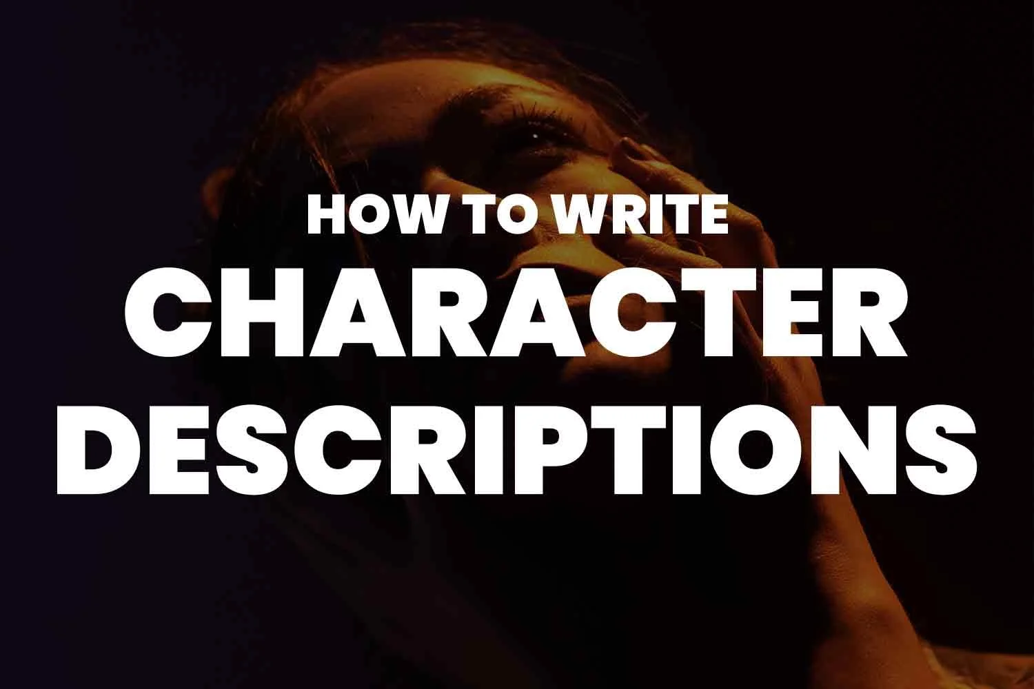 How To Write Character Descriptions