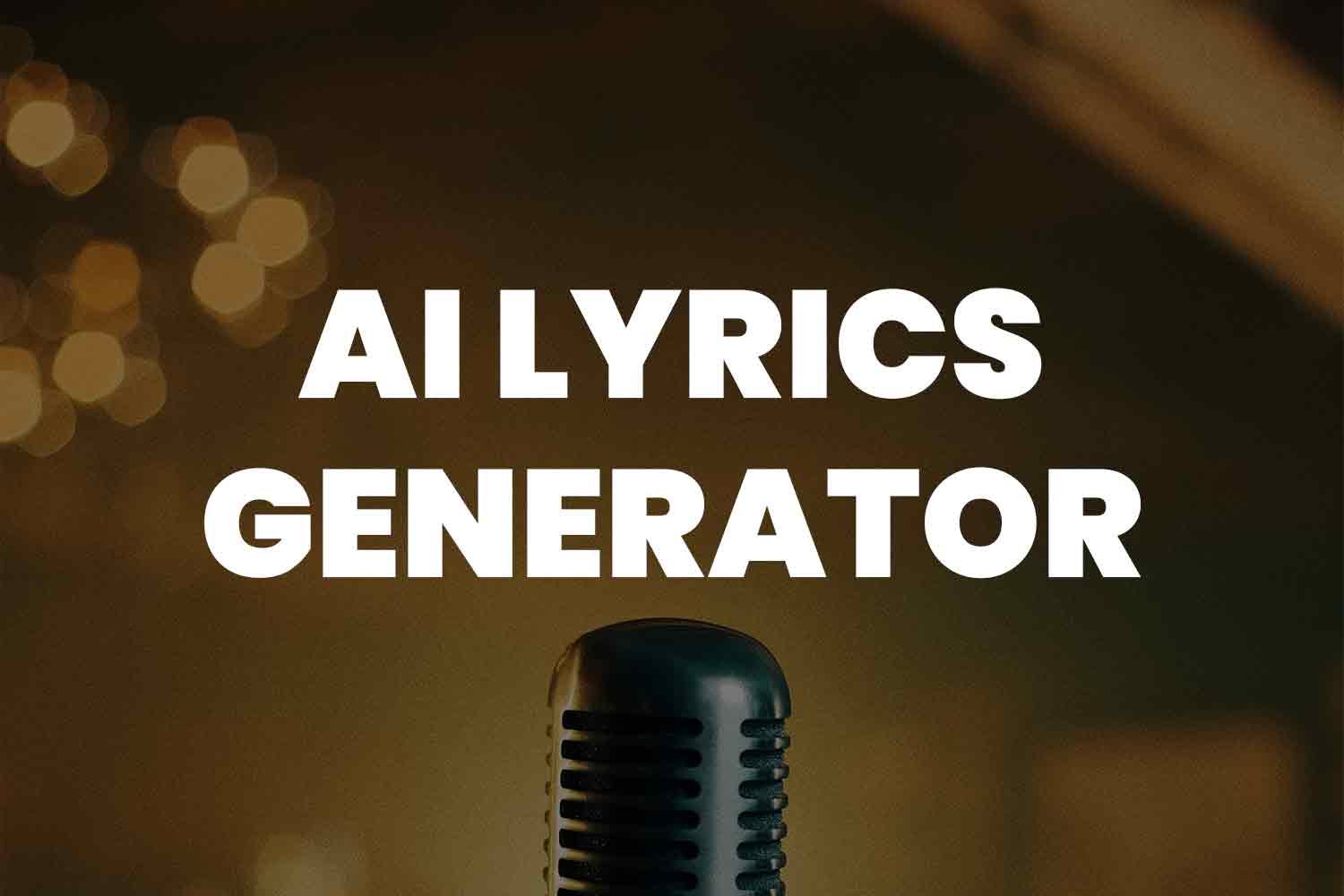 7 Best AI Lyrics Generator Tools 7 Best AI Lyrics Generator Tools