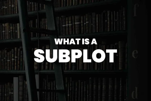 What Is A Subplot? An Exploration Into The Fascinating World Of ...