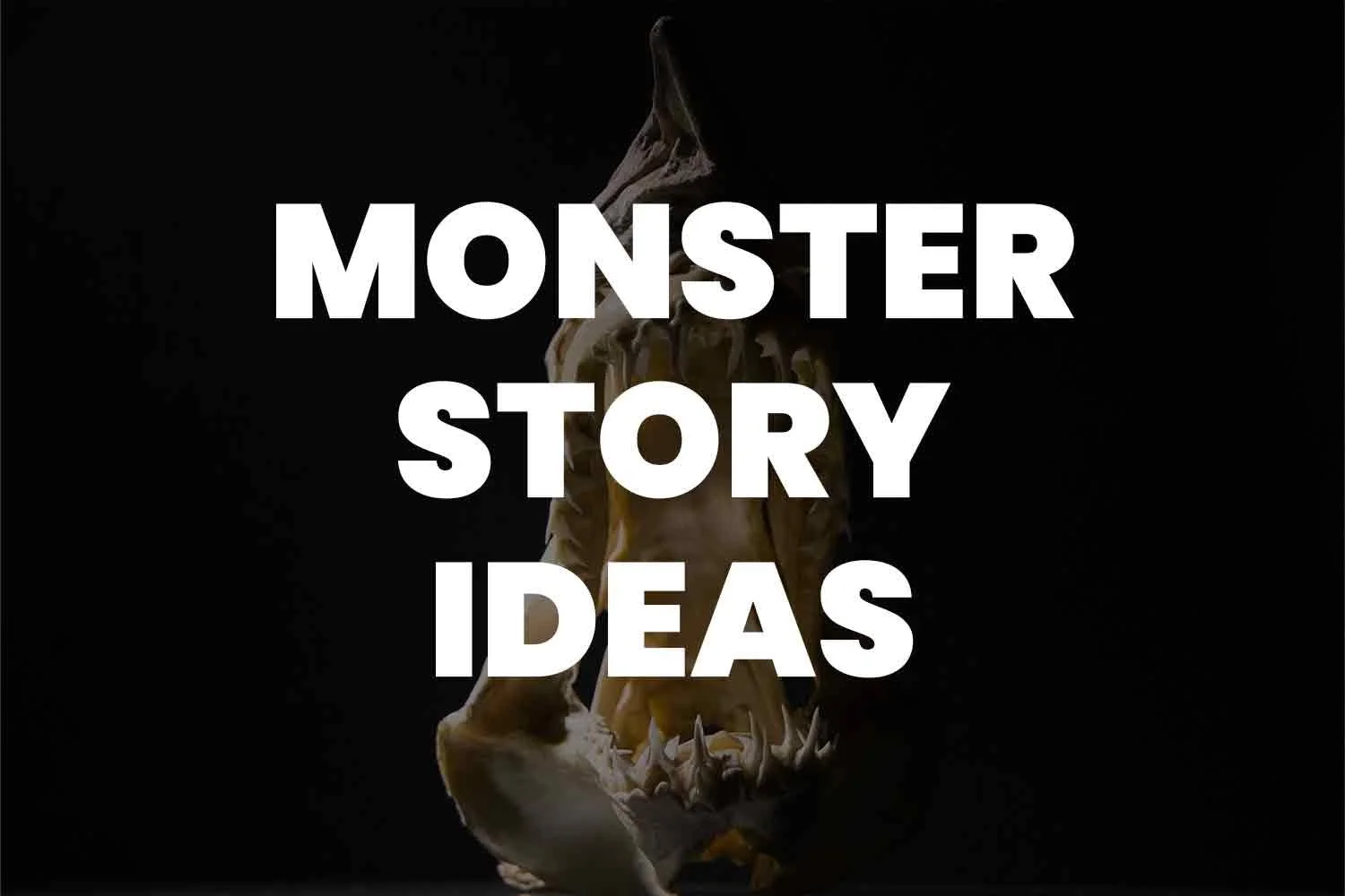 101 Monster Story Ideas to Stir Your Imagination