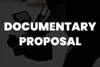 A Step-By-Step Guide For Writing A Documentary Proposal