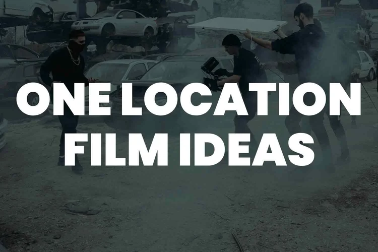 49+ One Location Film Ideas To Ignite Your Creative Spark