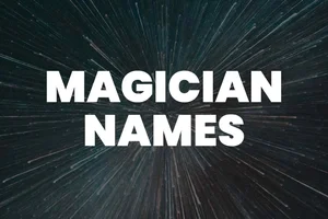 199+ Magician Names to Inspire Your Imagination