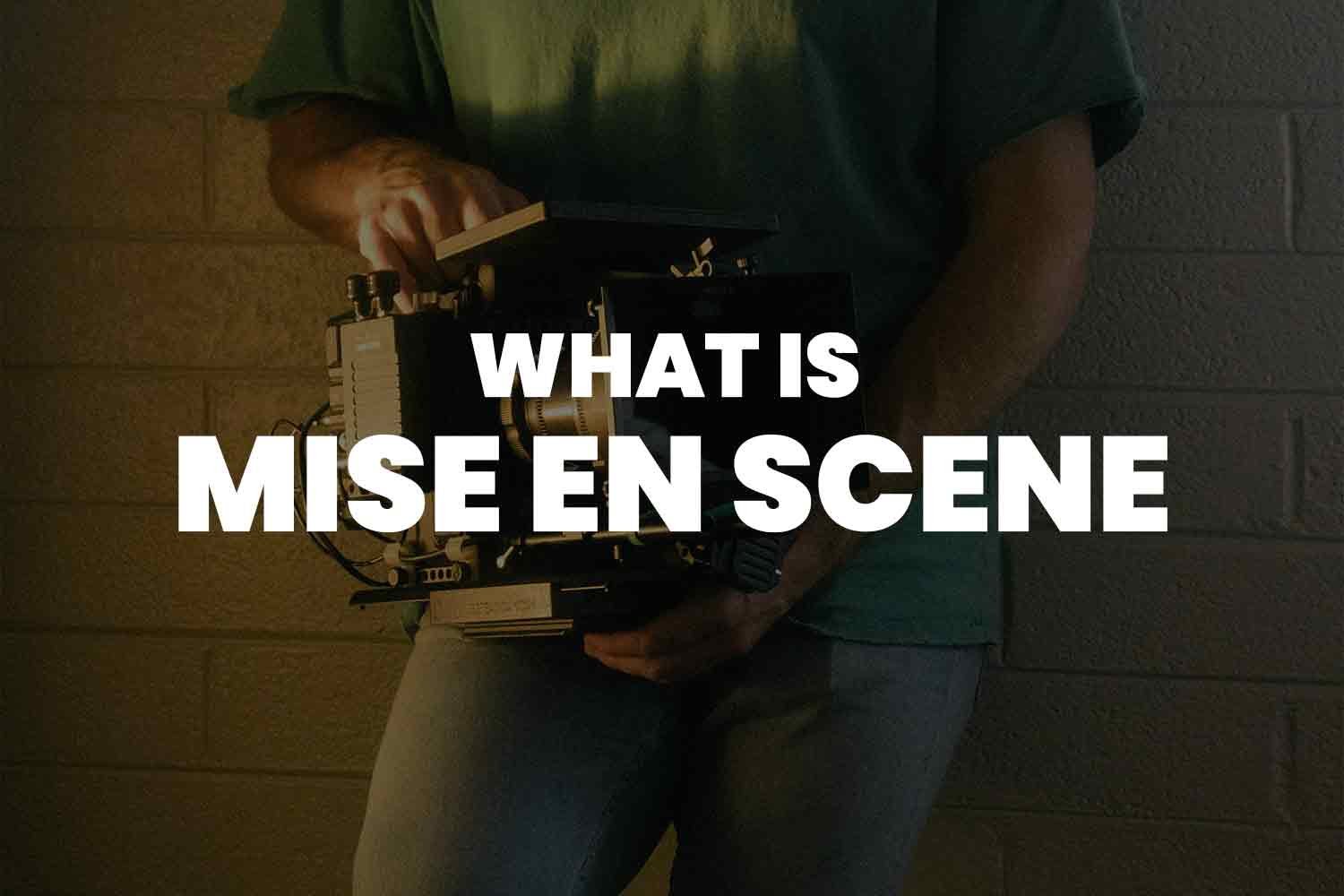 What Is Mise En Scene? Definition Examples – AVKIU