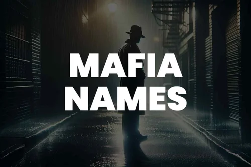 199+ Mafia Names For Your Next Gangster Characters