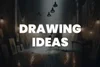 125+ Cool Drawing Ideas To Get Your Creative Juices Flowing
