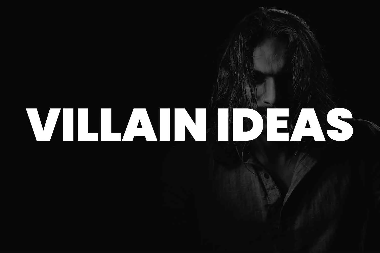 87 Villain Ideas Crafting The Perfect Antagonist 87 Villain Ideas Crafting The Perfect Antagonist