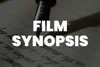 How To Write A Compelling Film Synopsis? A Comprehensive Guide