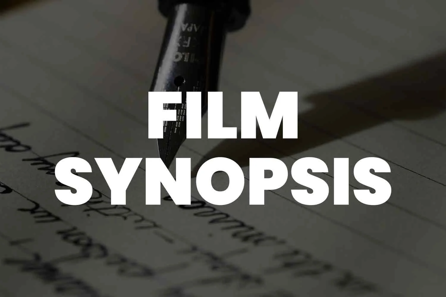 How To Write A Compelling Film Synopsis? A Comprehensive Guide