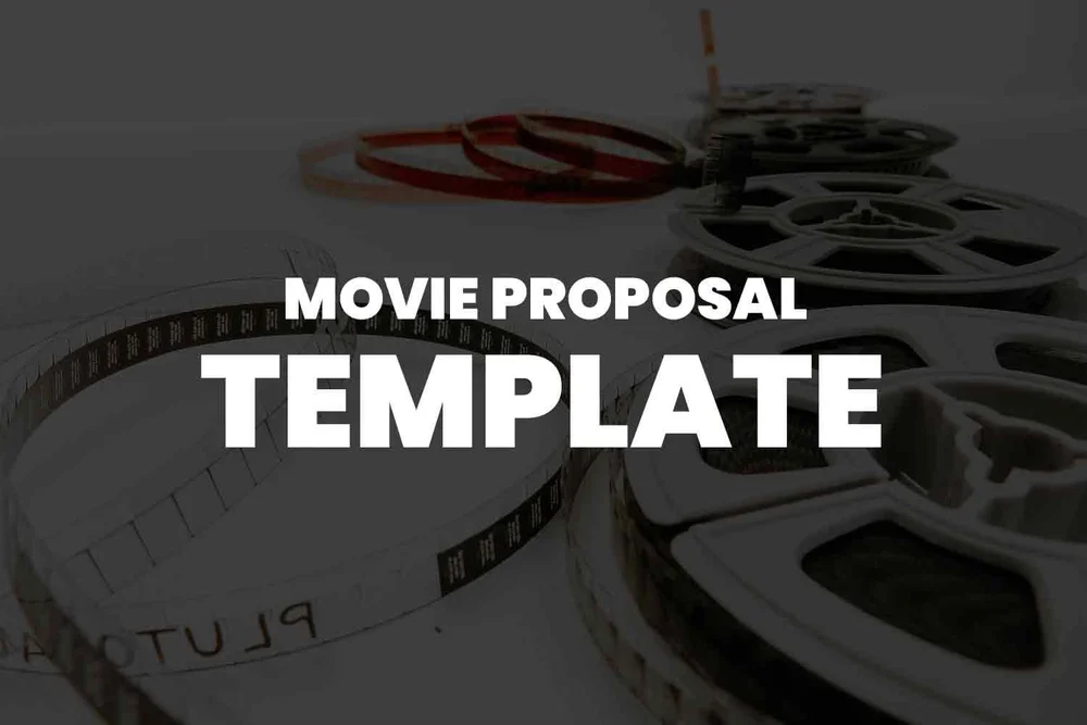 Don't Pitch Without These Game-Changing Movie Proposal Templates