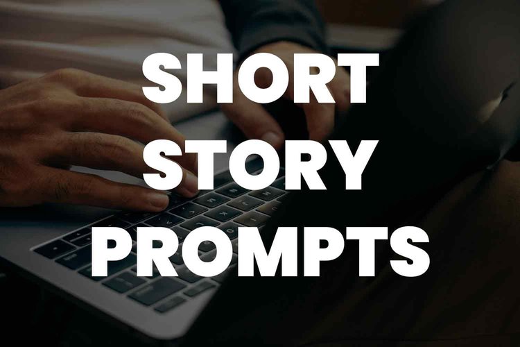 121 Short Story Prompts to Help You Write Unforgettable Stories