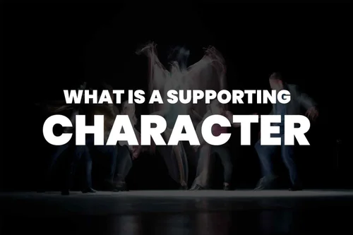 What Is A Supporting Character
