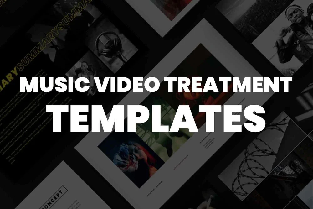 3 Music Video Treatment Templates To Win Your Next Pitch