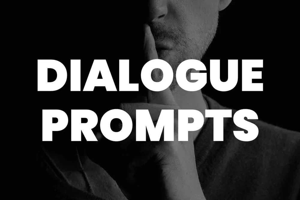 199+ Dialogue Prompts to Break Through Your Writer's Block