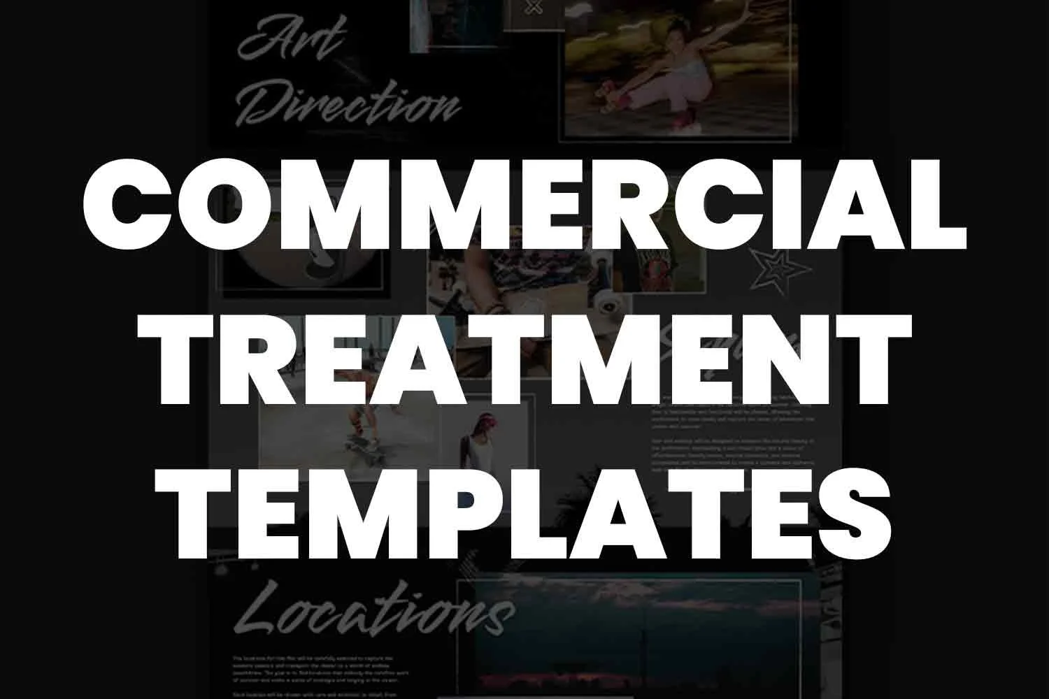 5 Commercial Treatment Templates To Help You Win The Pitch