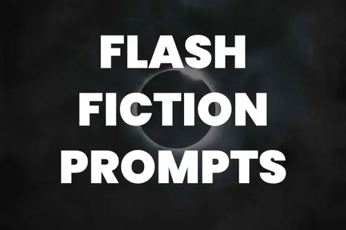 101 Flash Fiction Prompts To Craft Compelling Stories Faster