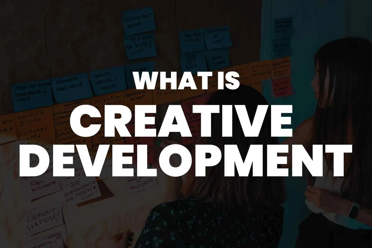 What is Creative Development?
