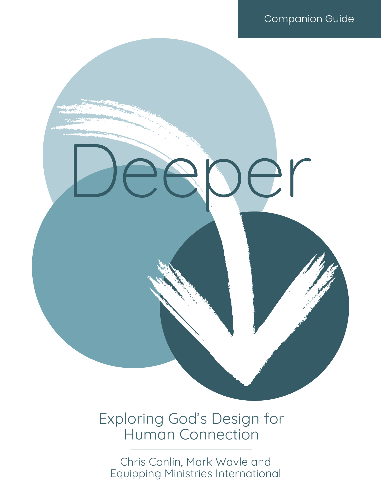 Companion Guide for Deeper: Exploring God's Design for Human Connection ...