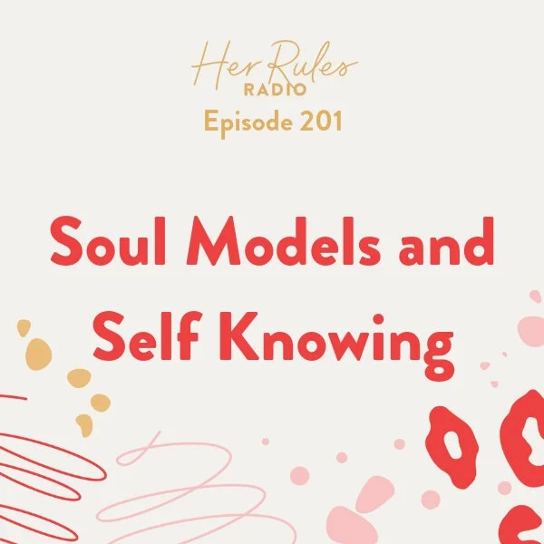 201 Soul Models and Self Knowing — Creative Leadership Development ...