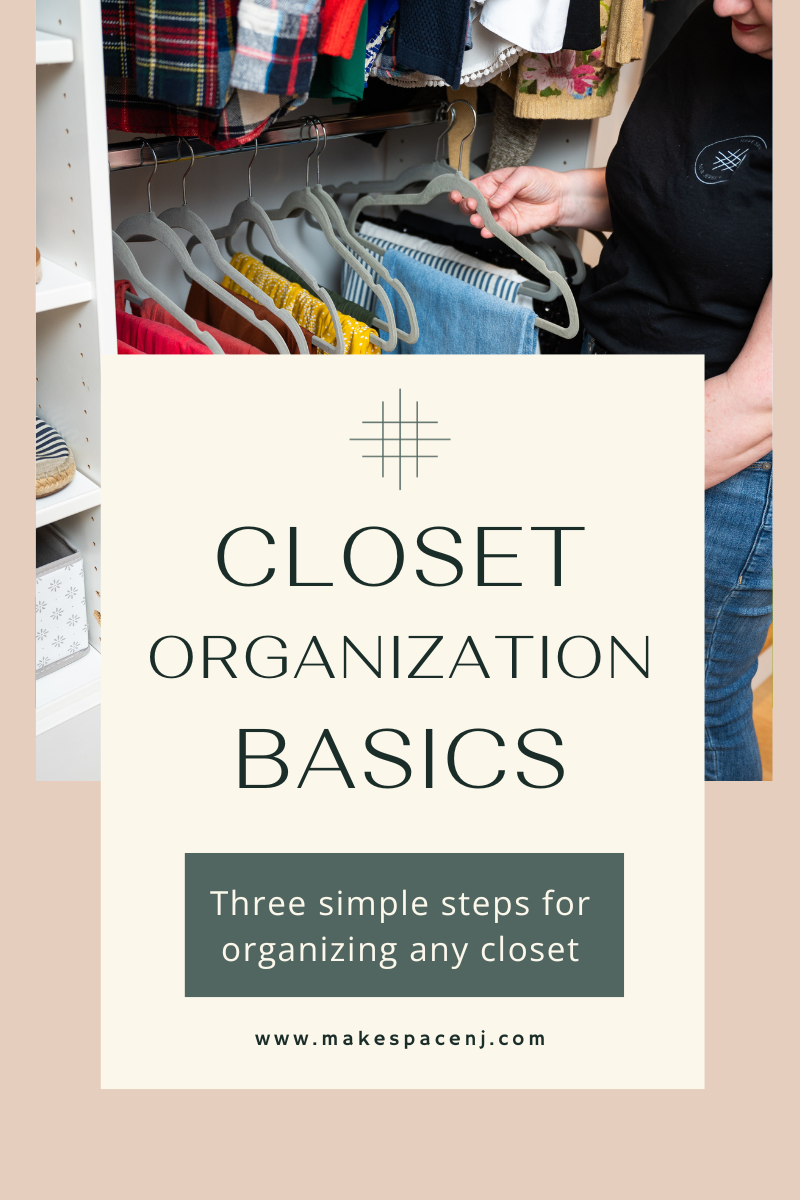 Closet Organization Basics — Make Space Home Organizing
