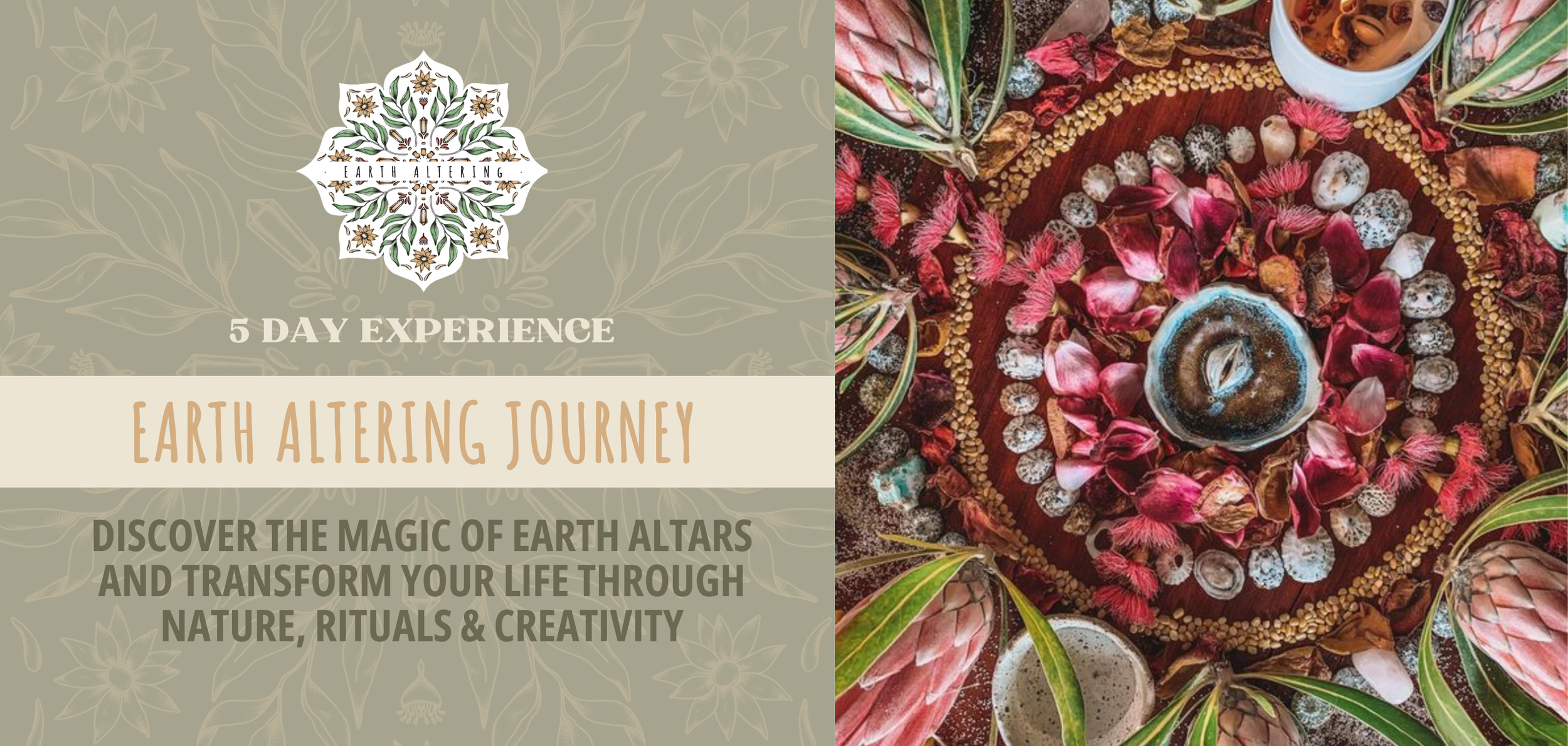 Earth Altering Journey - 5 day experience — EARTH ALTERING