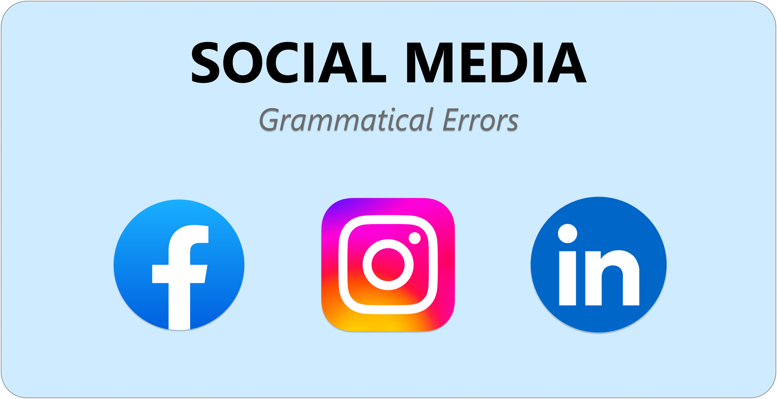 Social Media, Grammatical Errors — Cassandra Gabara