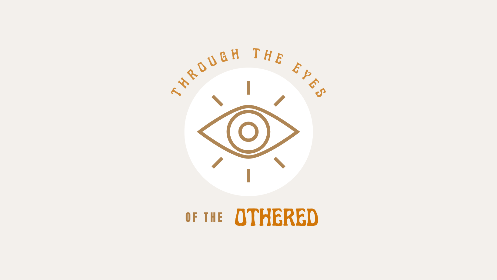 Through the Eyes of the Othered
