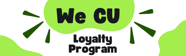 We CU Loyalty Program — Advantage Credit Union