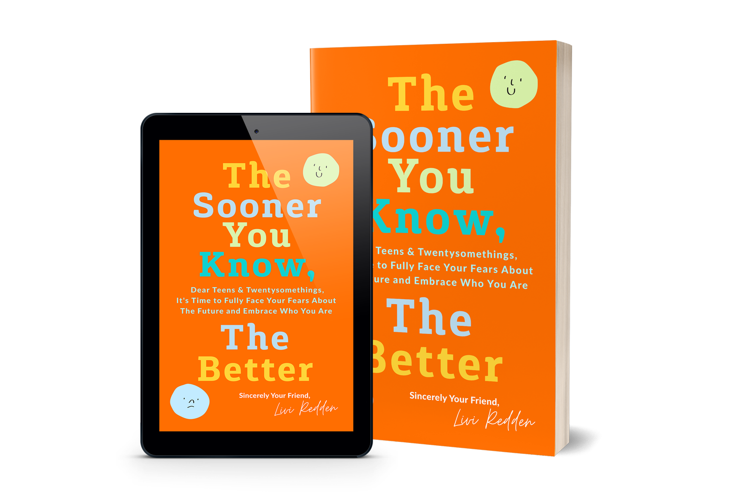 The Sooner You Know, The Better — LIVI REDDEN