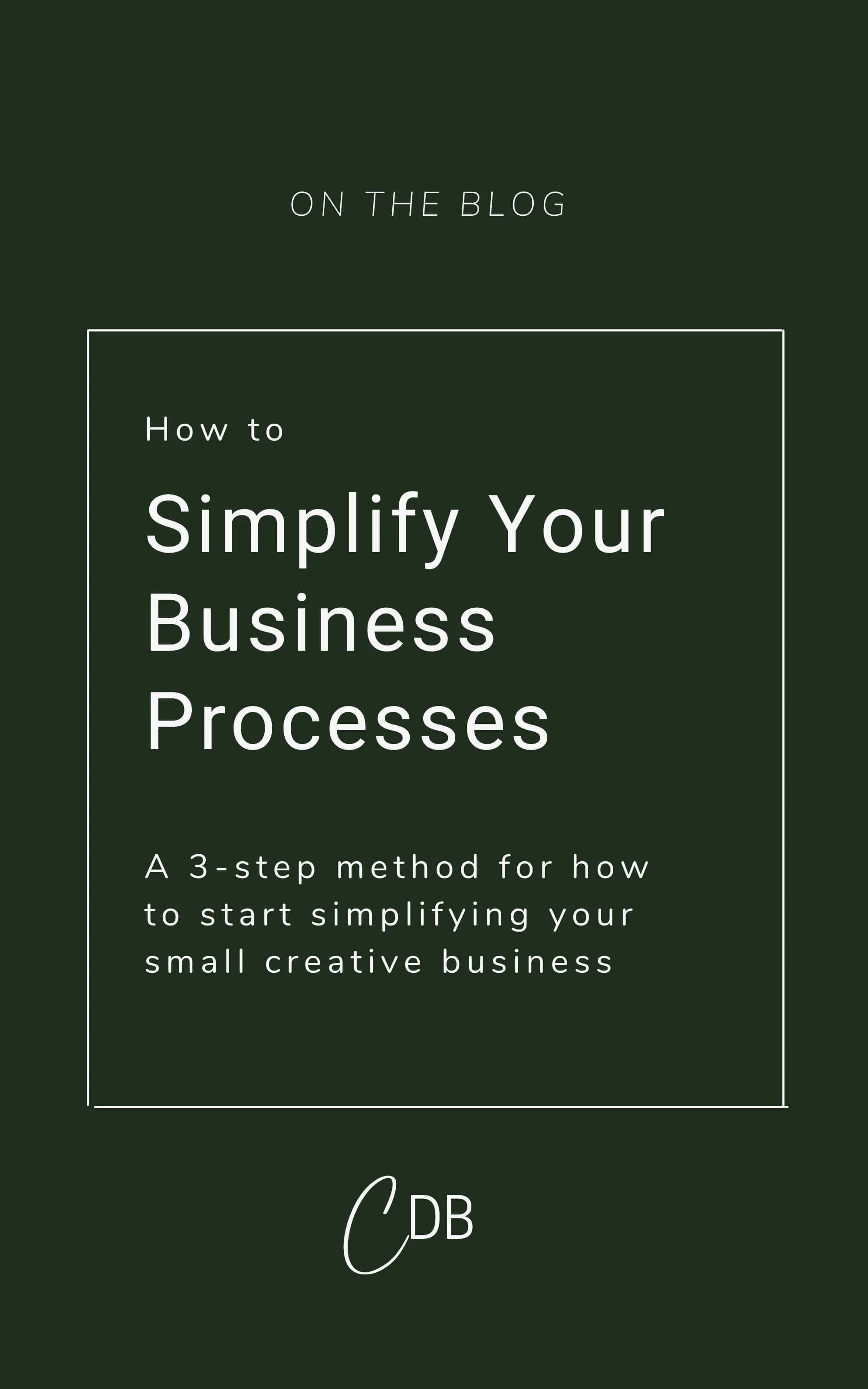 How to Simplify Your Creative Business Processes — Creatives Doing ...