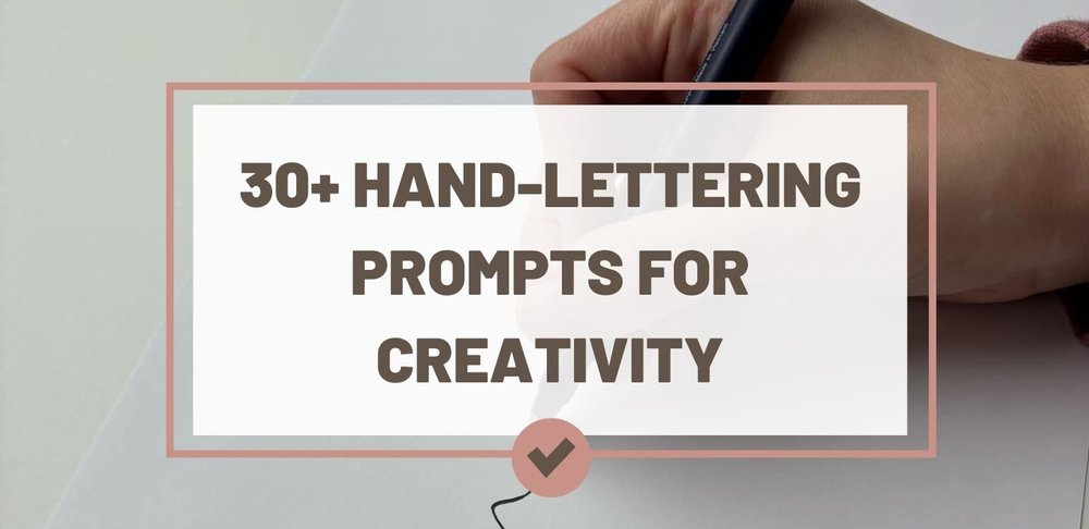30+ Creative Hand-Lettering Prompts + FREE Download