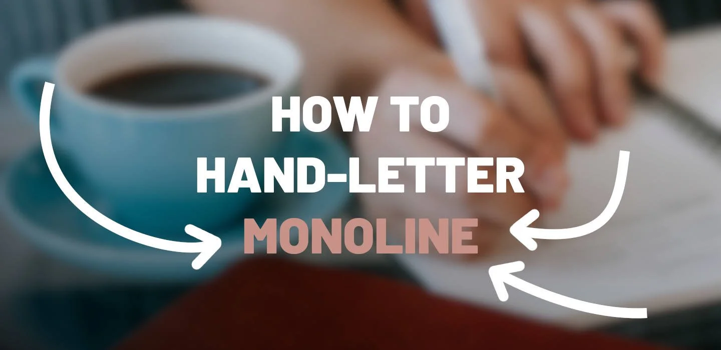 Ultimate Guide to Monoline Lettering - Plus FREE Download!