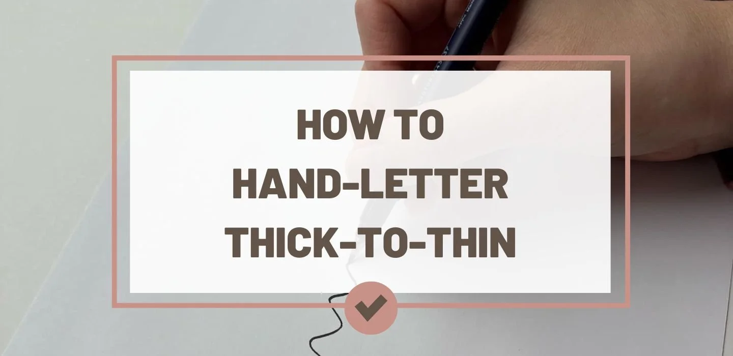 Principle of Thick-to-Thin Lettering Strokes + FREE Download