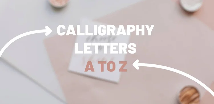 All Calligraphy Letters A to Z - Plus FREE Download! | Heinen Designs