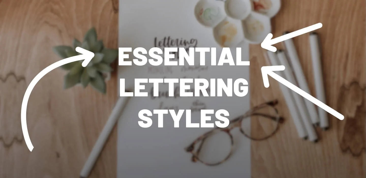 Key Hand-Lettering Styles You Should Learn + Free Download