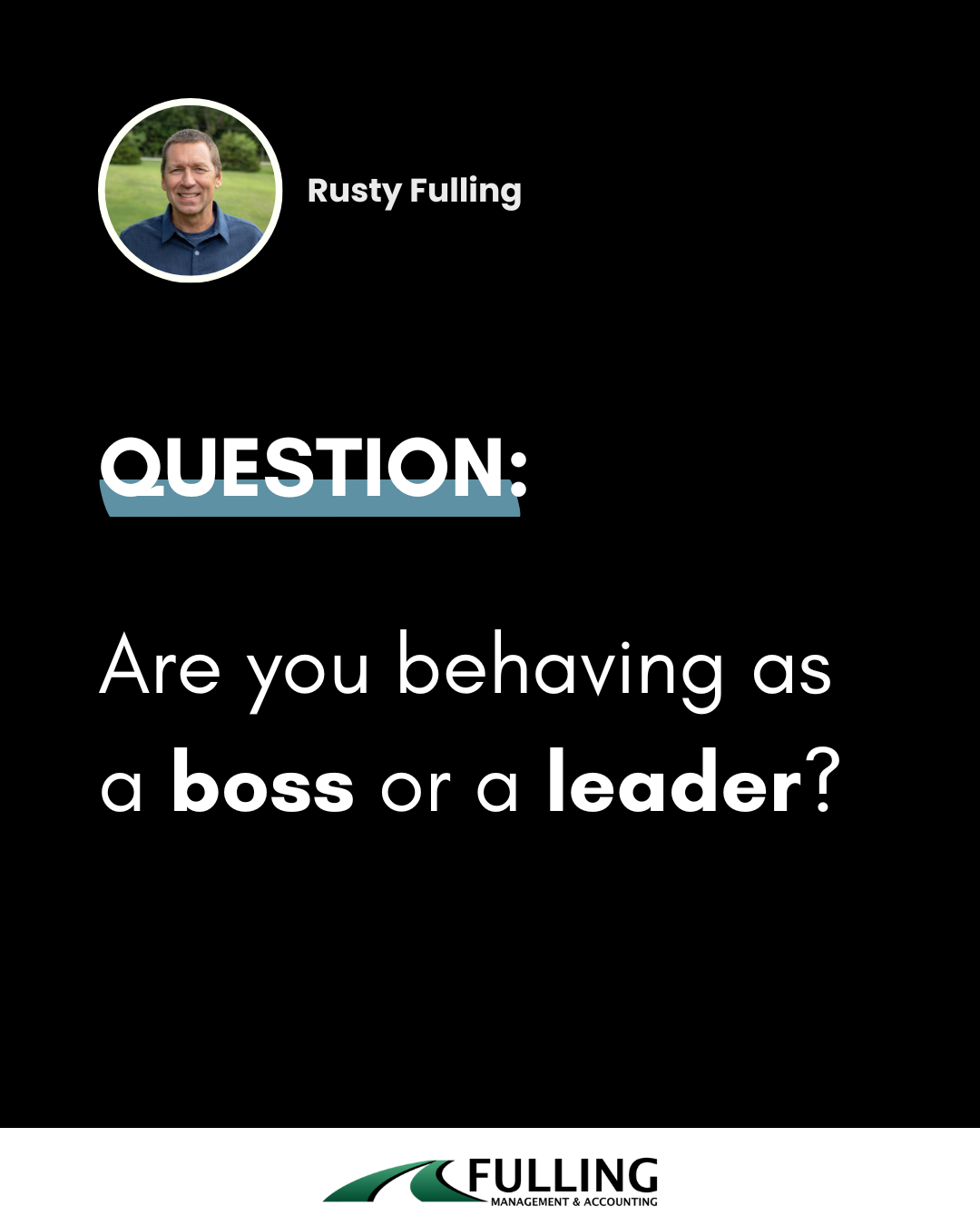 Boss or Leader? — Fulling Management & Accounting