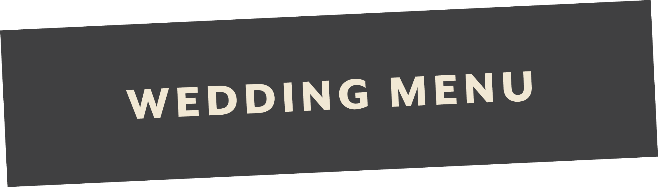 WEDDING MENU — THE DESIGN BARN