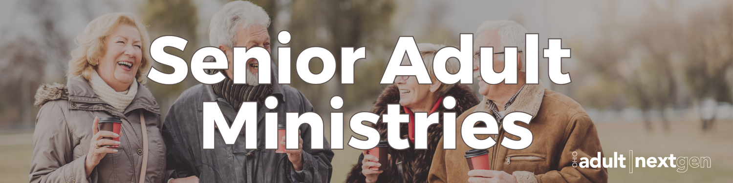 Senior Adult Ministries — Ohio Ministry Network