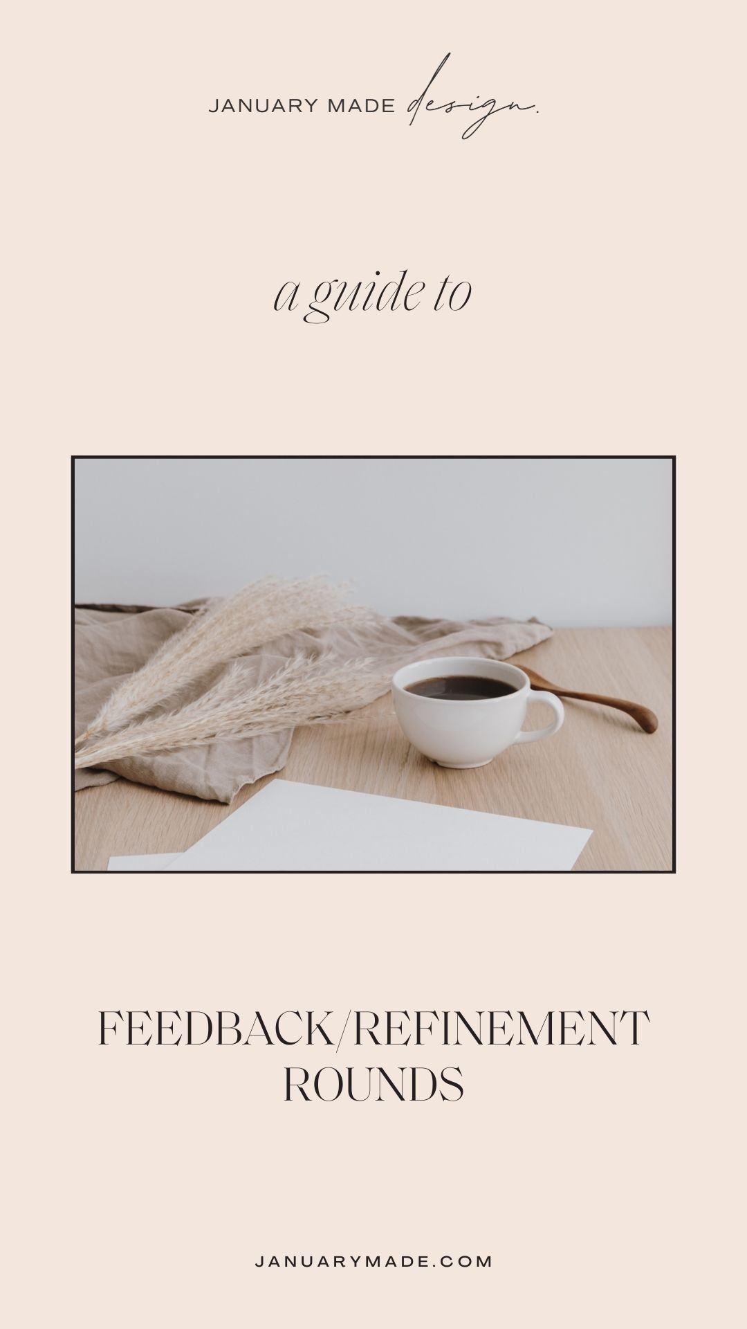 How To Navigate Design Refinement/Feedback Rounds — January Made Design ...