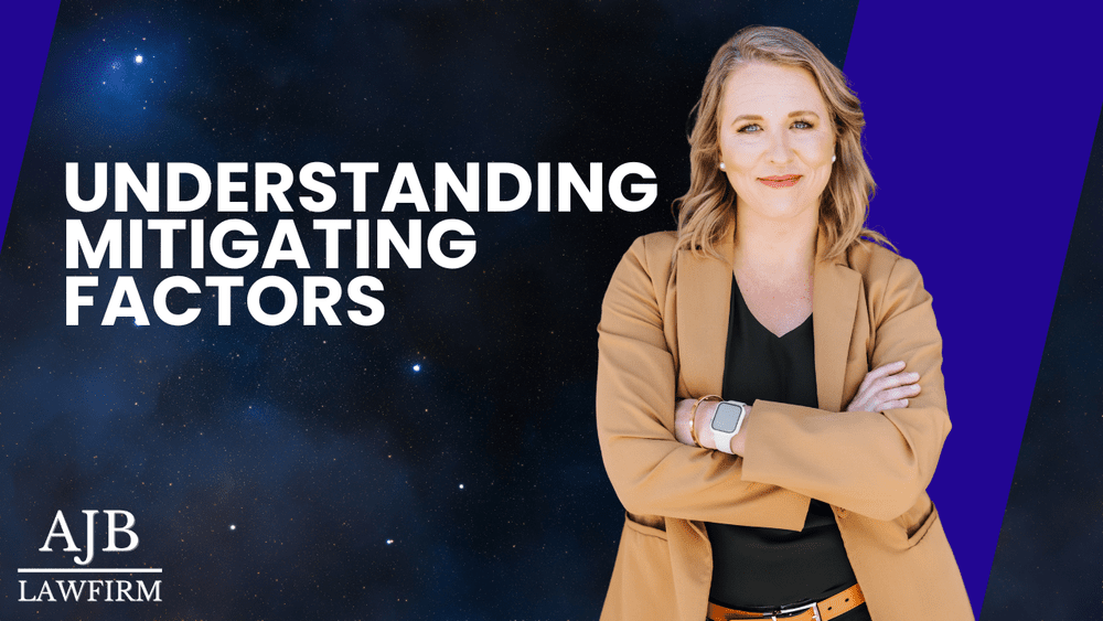 Understanding Mitigating Factors in Arizona Criminal Sentencing — AJB Law