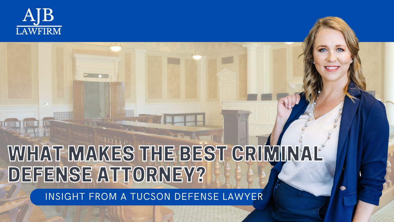 What Makes the Best Criminal Defense Attorney? — AJB Law
