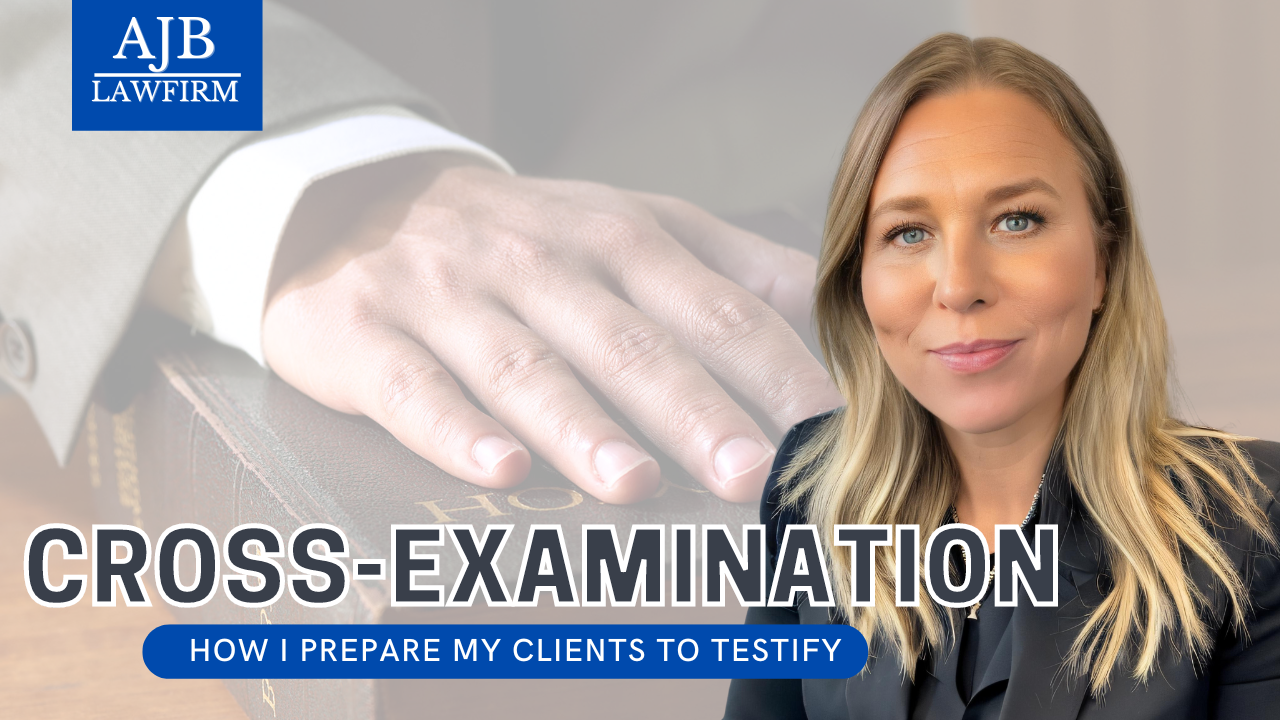 How I Prepare My Clients for Cross-Examination — AJB Law