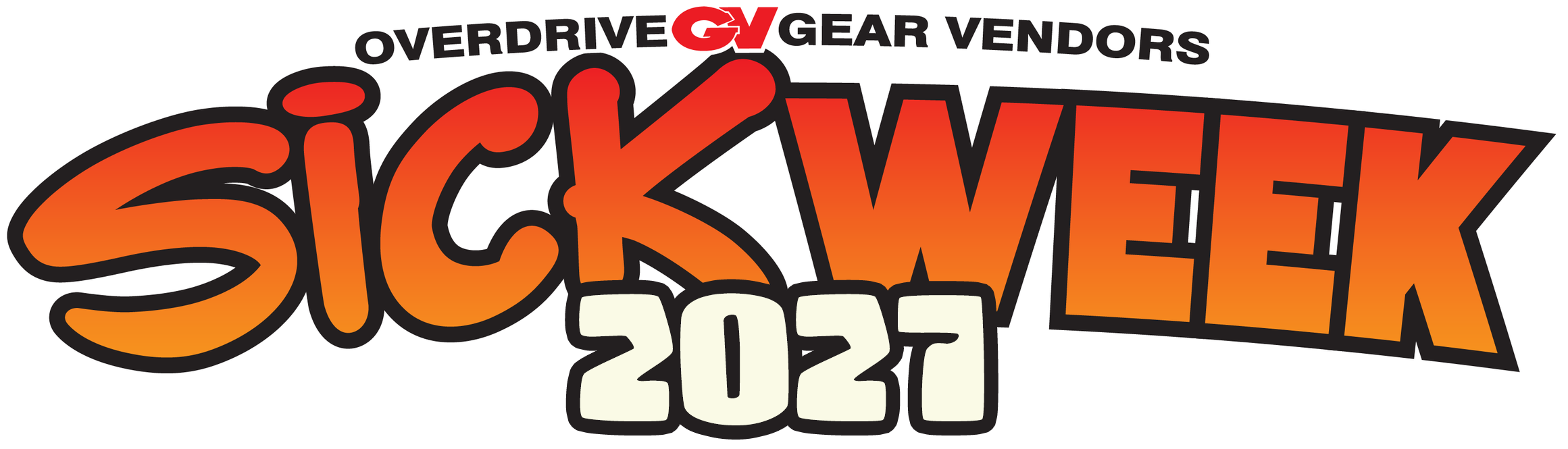 Sick Week 2027 Presented By Gear Vendors Overdrive — Sick The Magazine