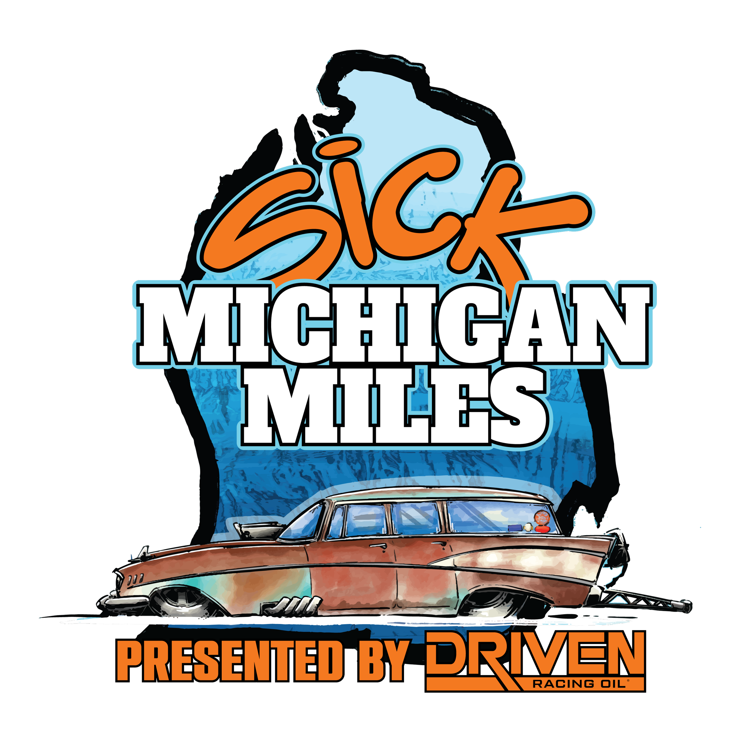 Sick Michigan Miles Presented By Driven Racing Oil — Sick The Magazine