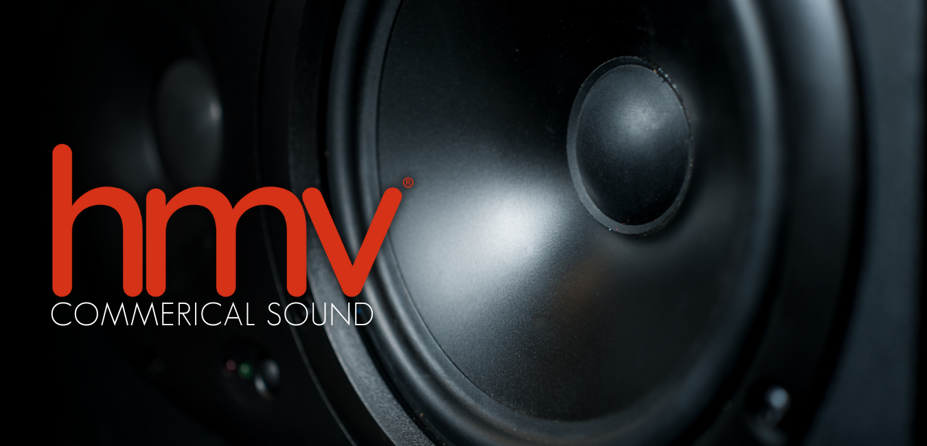 Commercial Sound Installation — HMV®