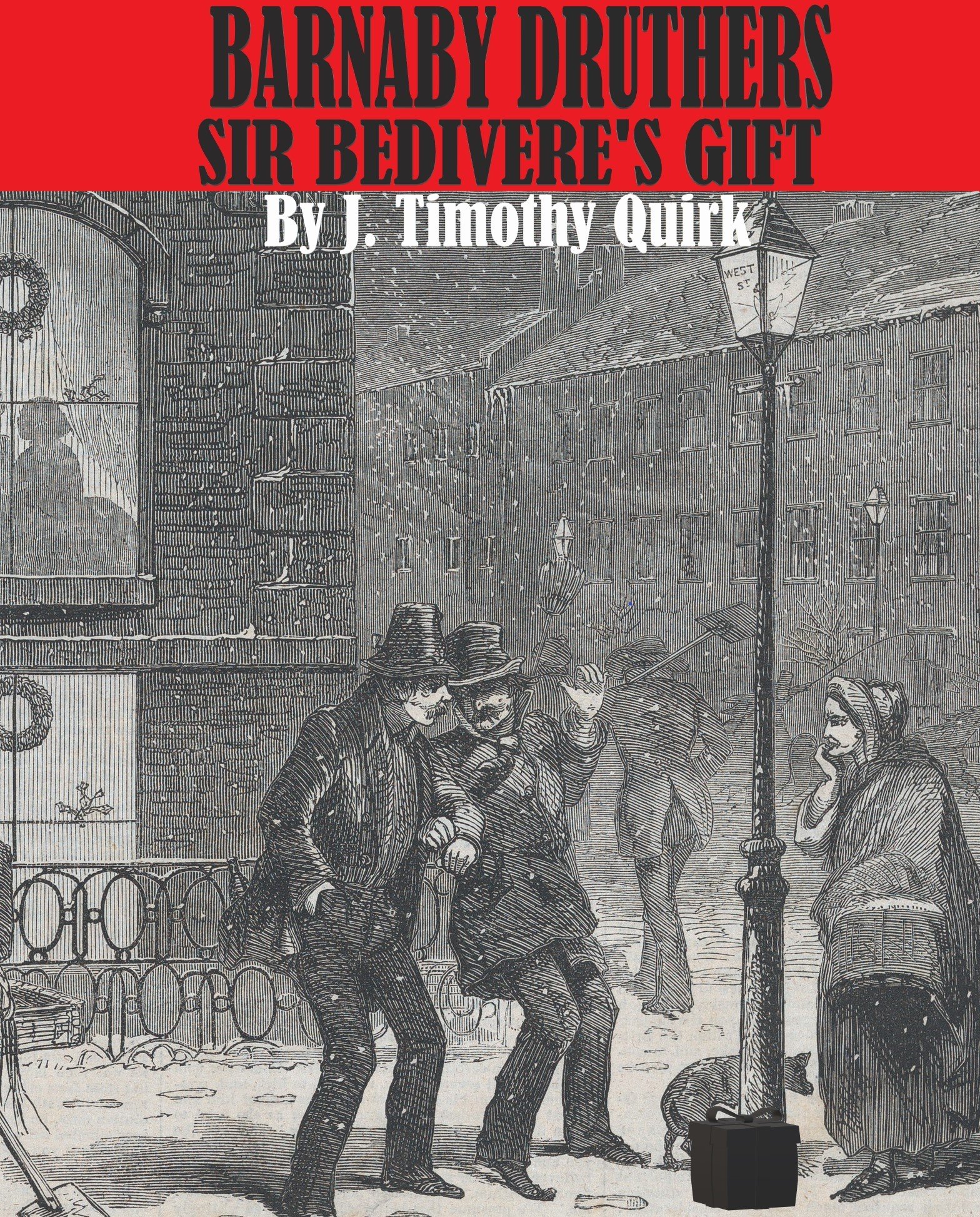 Sir Bedivere’s Gift — Barnaby Druthers